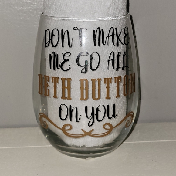 Dining | Yellowstone Themed Beth Dutton Wine Glass | Poshmark